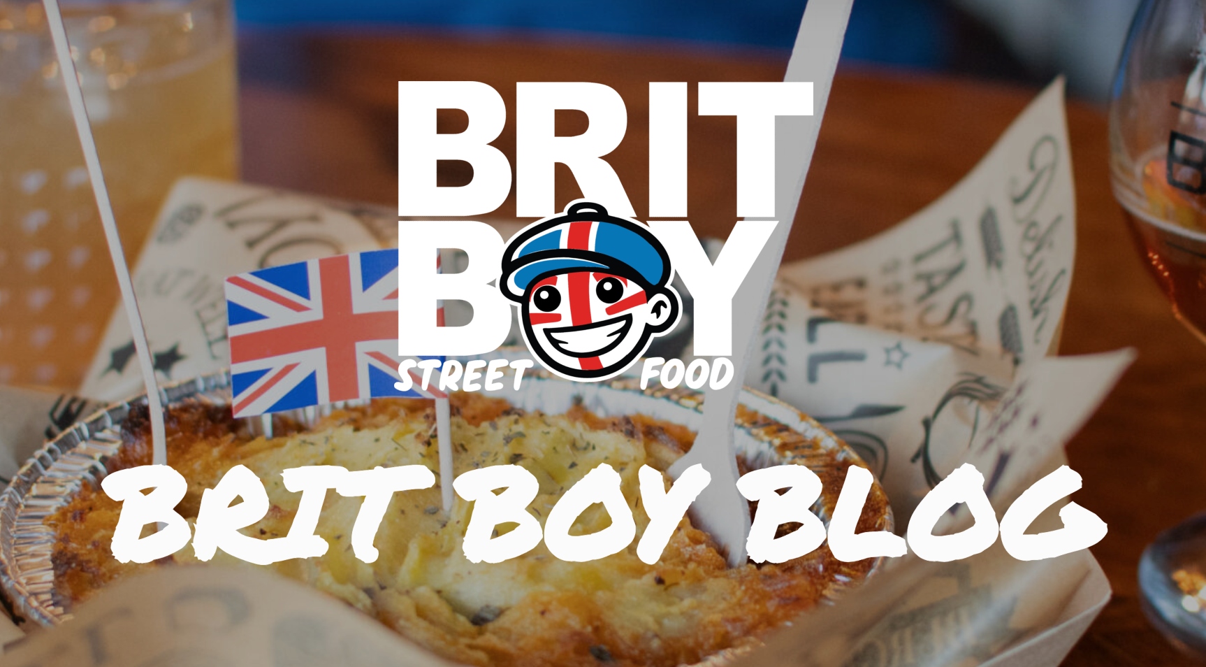 Brit Boy Blog | Brit Boy Street Food News & British Pie Stories